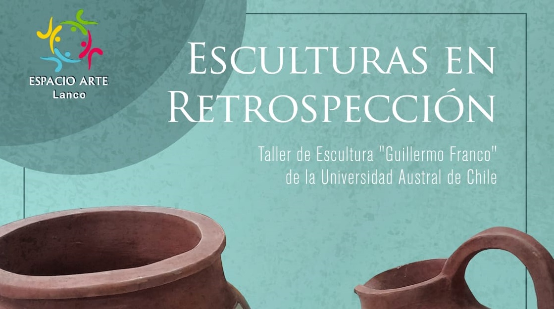 Espacio Arte Lanco Presenta la Exposición "Esculturas en Retrospección ...